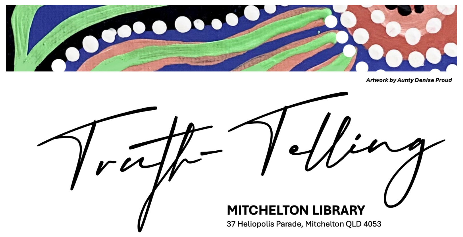 Truth Telling Session at Mitchelton Library - ANTaR QLD